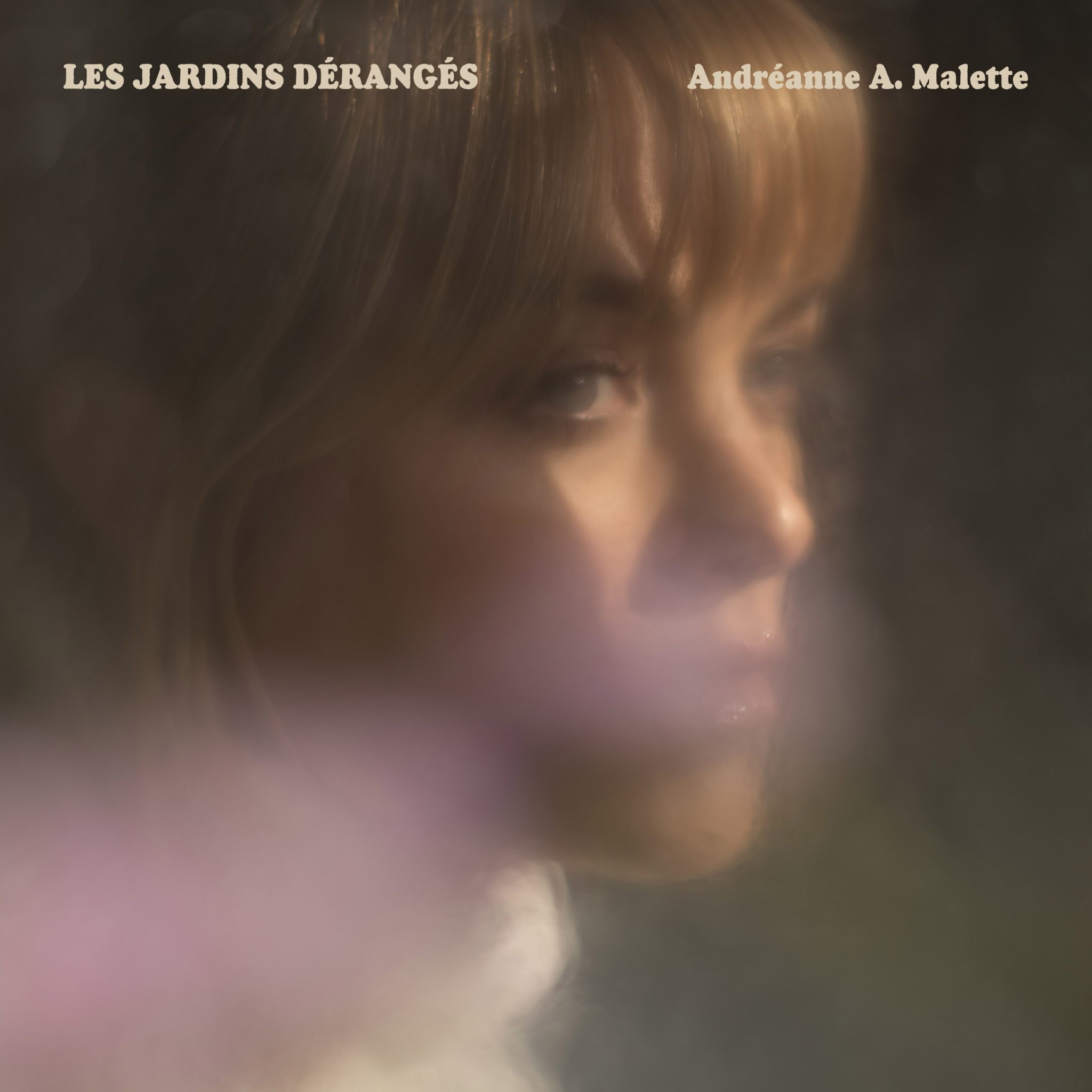 Andréanne A. Malette lance son quatrième album Les jardins dérangés ...